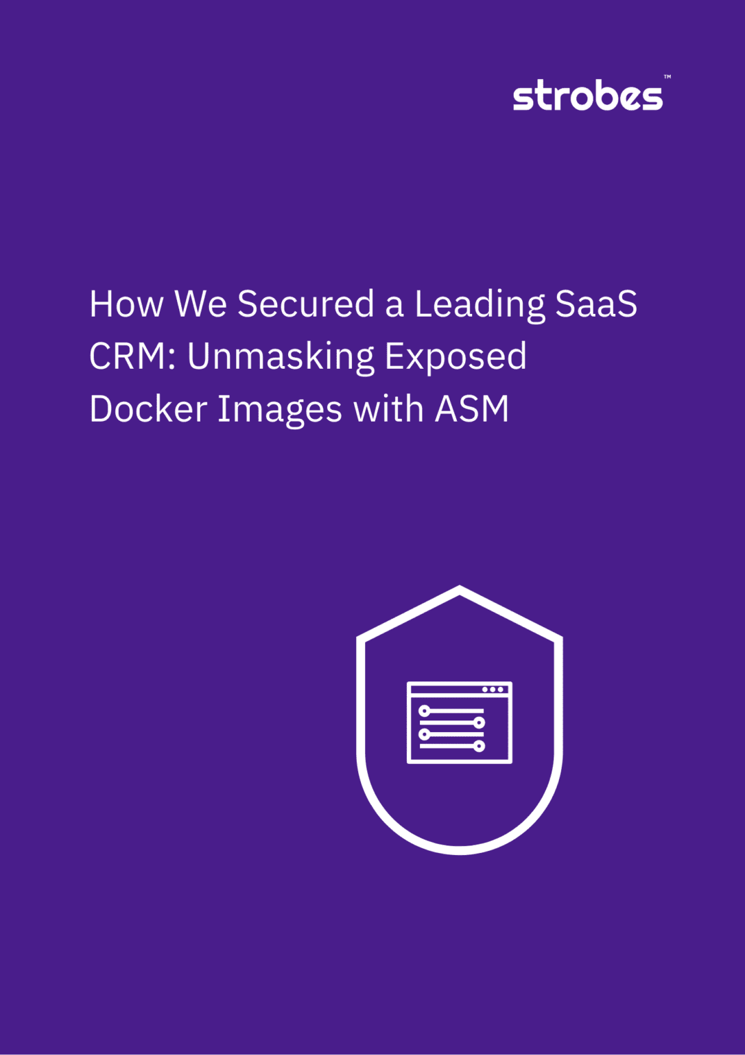 SaaS Security Case Study | Strobes ASM Insights
